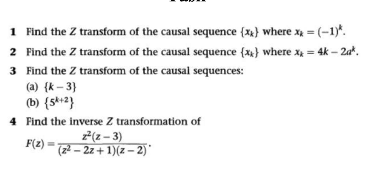 Solved 1 Find the Z transform of the causal sequence {xx} | Chegg.com