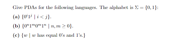 Solved Give PDAs for the following languages. The alphabet | Chegg.com
