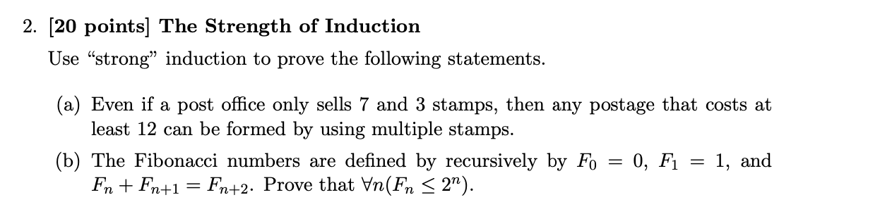 Solved 2. (20 points] The Strength of Induction Use "strong" | Chegg.com