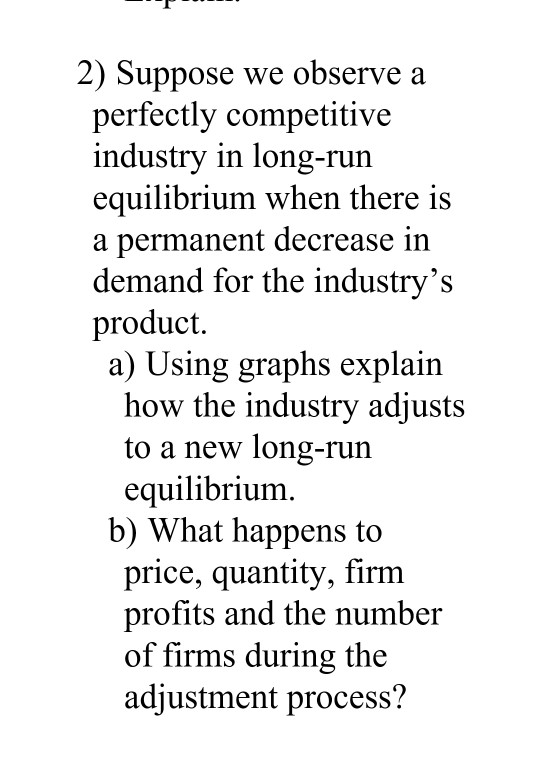 Solved 2) Suppose we observe a perfectly competitive | Chegg.com