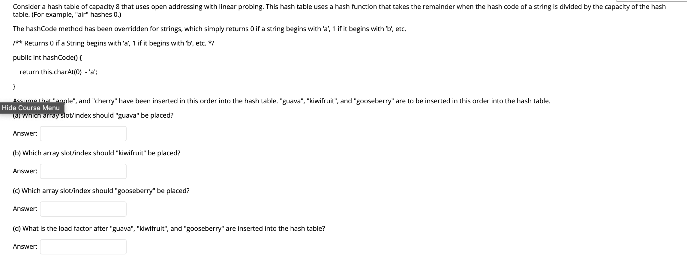 Solved Consider a hash table of capacity 8 that uses open | Chegg.com