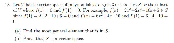 Solved 13. Let V be the vector space of polynomials of | Chegg.com