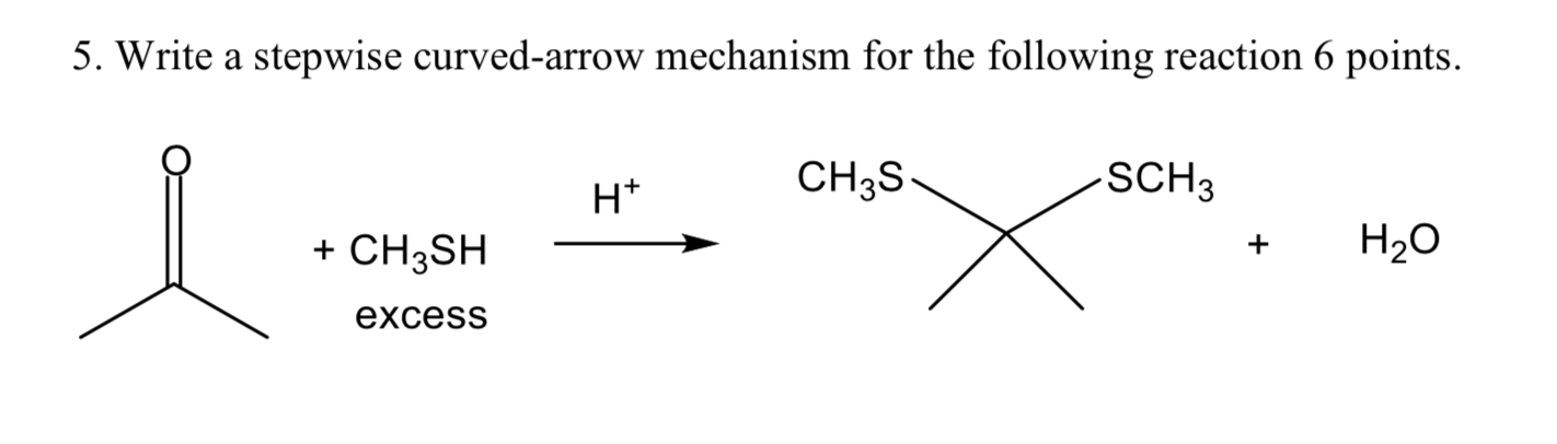 Solved 5. Write a stepwise curved-arrow mechanism for the | Chegg.com