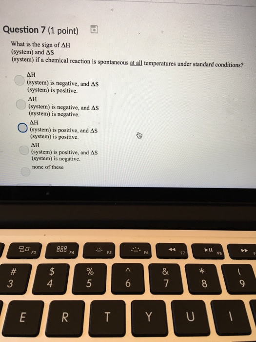 Solved What is the sign of Delta H (system) and Delta S | Chegg.com