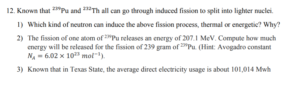 Solved 12. Known that 239 Pu and 232Th all can go through | Chegg.com