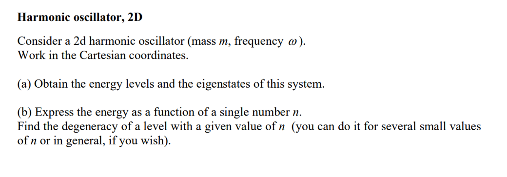 Solved Harmonic oscillator, 2D Consider a 2d harmonic | Chegg.com