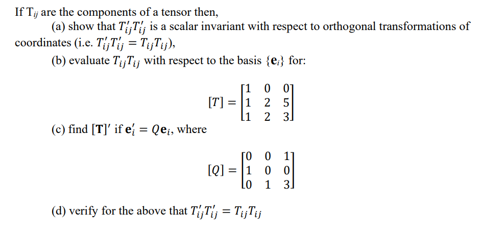 Solved If Tij are the components of a tensor then, (a) show | Chegg.com