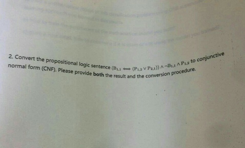 Solved 2. Convert the propositional logic sentence | Chegg.com