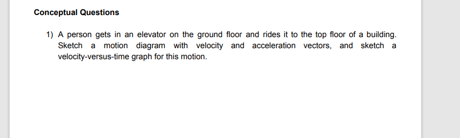 Solved Conceptual Questions 1) A person gets in an elevator | Chegg.com