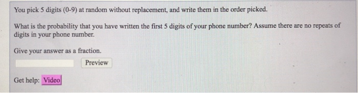 Solved You pick 5 digits (0-9) at random without | Chegg.com