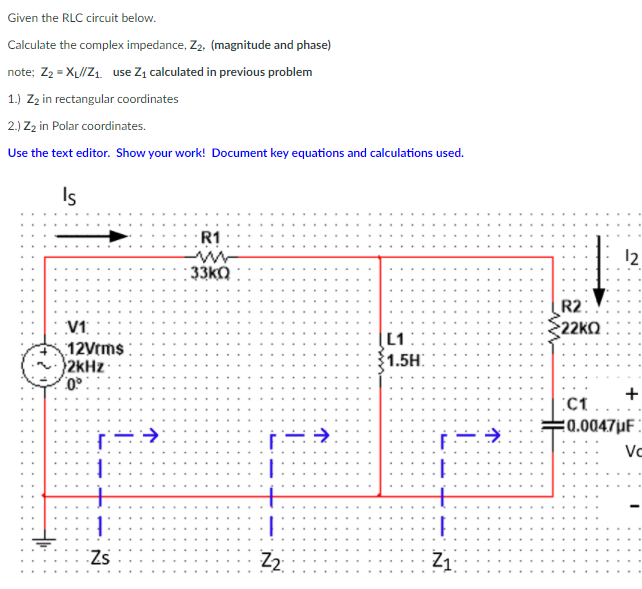 Solved Given the RLC circuit below. Calculate the complex | Chegg.com