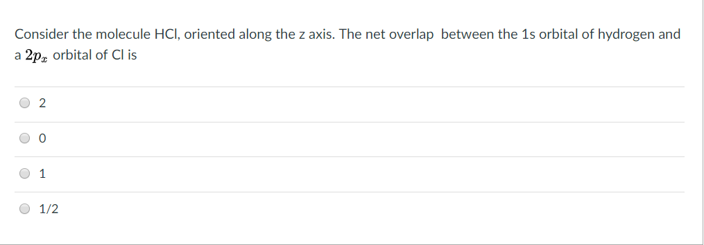 Solved Consider the molecule HCl, oriented along the z axis. | Chegg.com