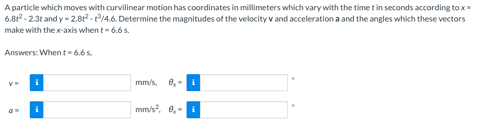 Solved A Particle Which Moves With Curvilinear Motion Has