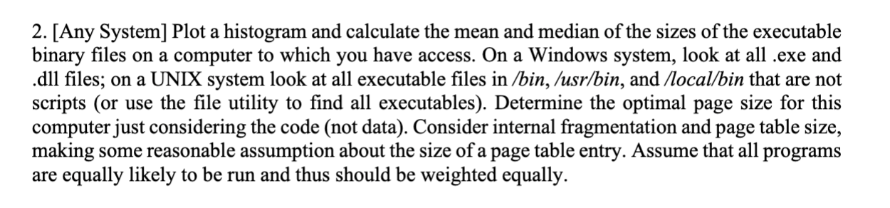 2. [Any System] Plot a histogram and calculate the | Chegg.com