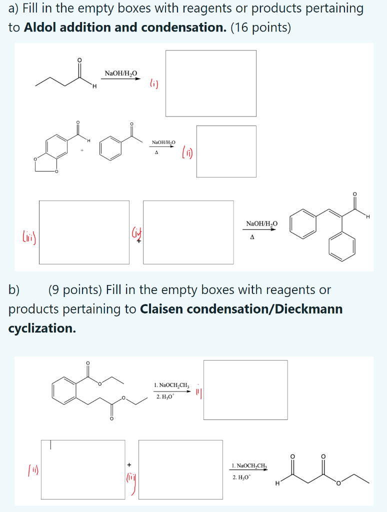 Solved a) Fill in the empty boxes with reagents or products | Chegg.com