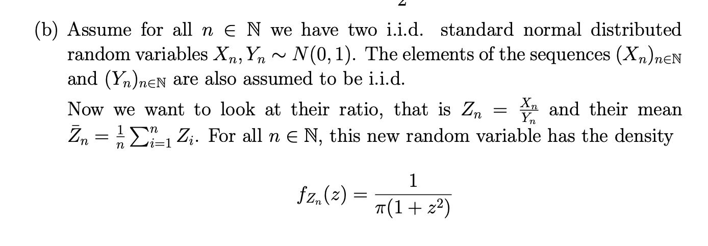 Solved (b) Assume for all n∈N we have two i.i.d. standard | Chegg.com
