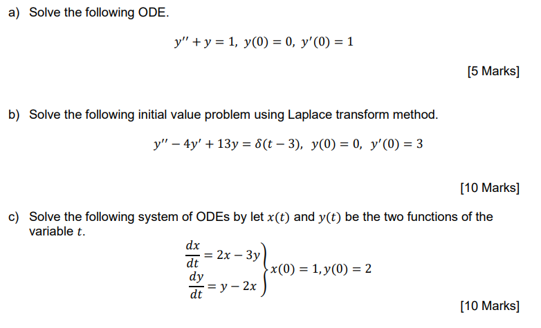 Solved a) Solve the following ODE. y′′+y=1,y(0)=0,y′(0)=1 [5 | Chegg.com