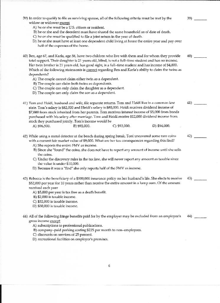 Solved 39) 39) In order to qualify to file as surviving | Chegg.com