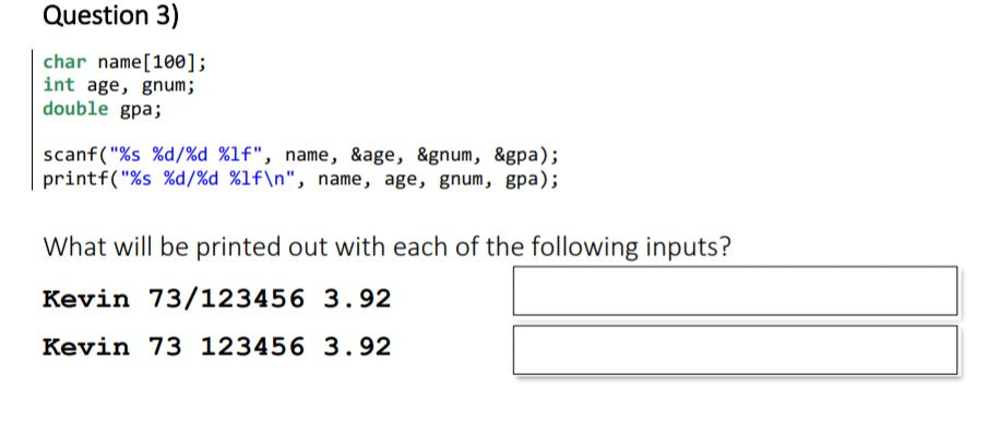 Solved Question 1 What Will The Output Of The Following