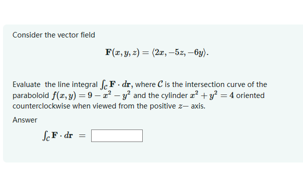 Solved Consider the vector field F(x,y,z)= 2x,−5z,−6y . | Chegg.com