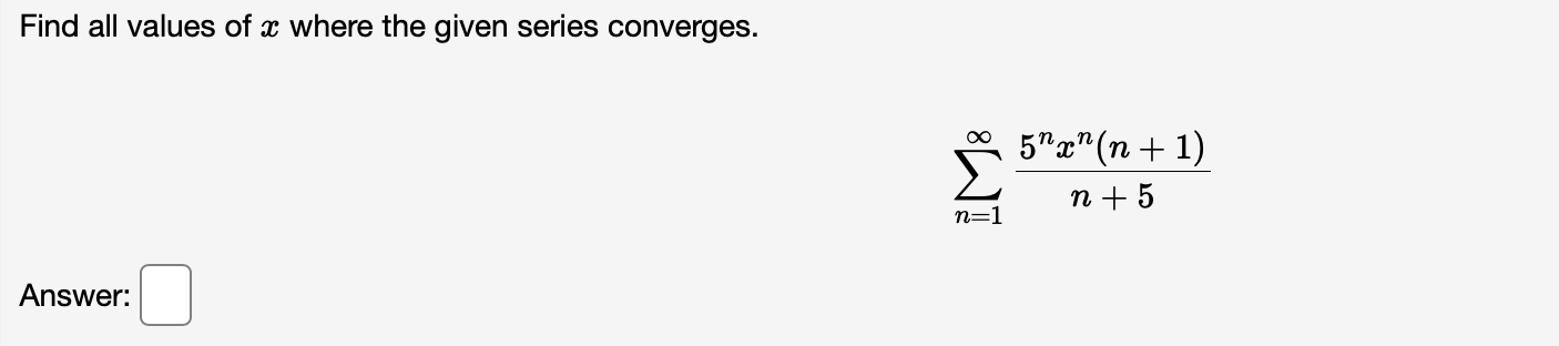 Solved Find all values of x where the given series | Chegg.com