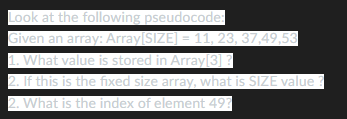 Solved Look at the following pseudocode: Given an array: | Chegg.com