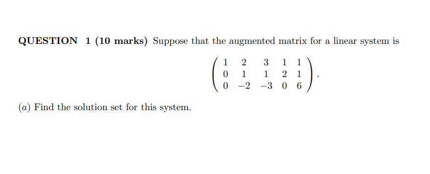 Solved QUESTION 1 (10 marks) Suppose that the augmented | Chegg.com