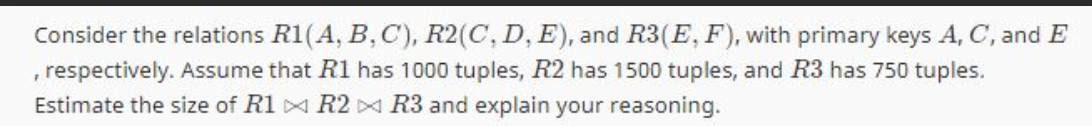 Solved Consider the relations R1(A,B,C),R2(C,D,E), ﻿and | Chegg.com