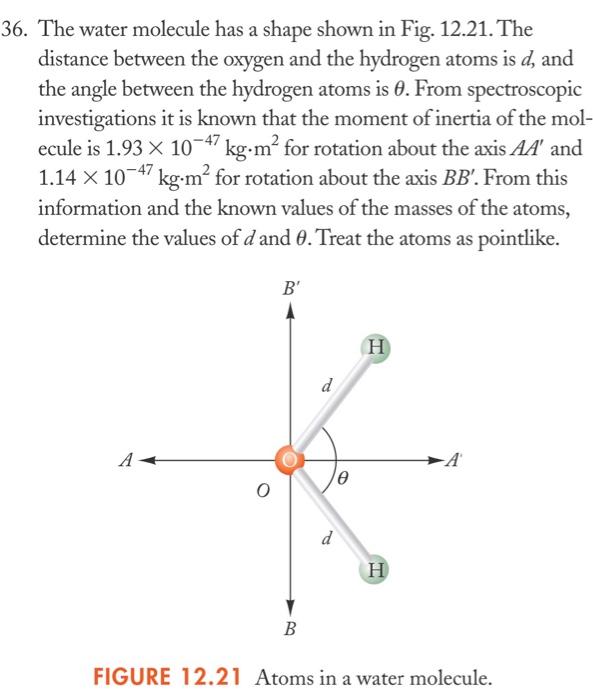 Solved 36. The water molecule has a shape shown in Fig. | Chegg.com