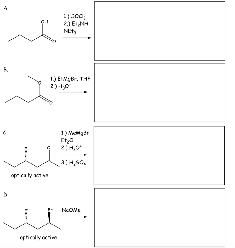 Solved A. 1.) socl 2.) Et2NH NEt3 он B. 1.) EtMgBr, THF 2.) | Chegg.com