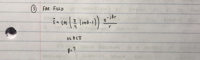Solved FAR FIELD epsilon = cos(pi/4 (cos theta - 1)) | Chegg.com