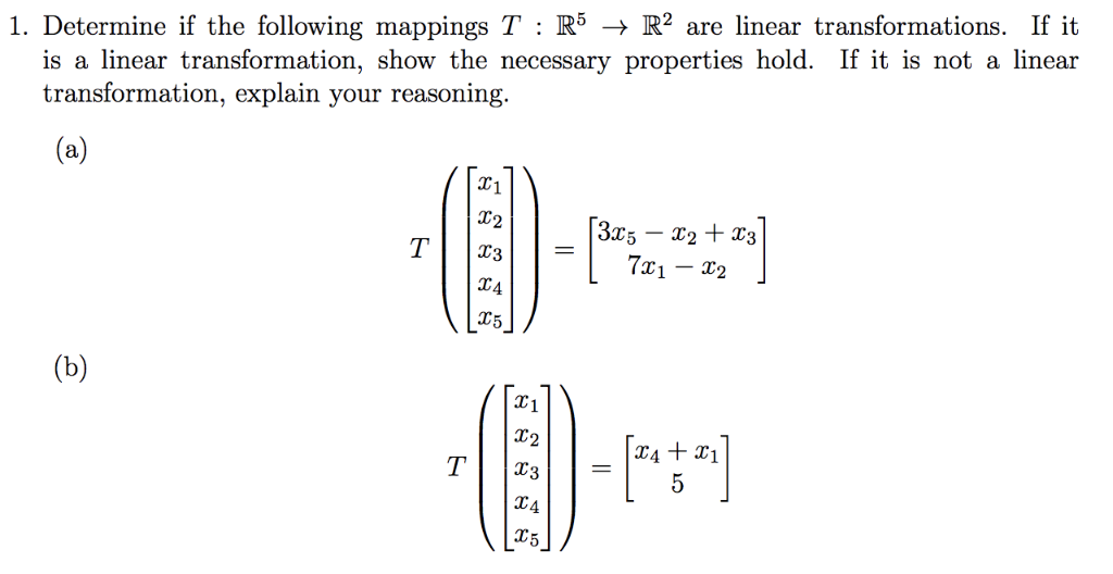 Solved I. Determine if the following mappings T : R5 → R2 | Chegg.com