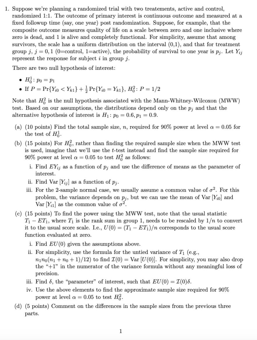 Solved 1. Suppose we're planning a randomized trial with two | Chegg.com