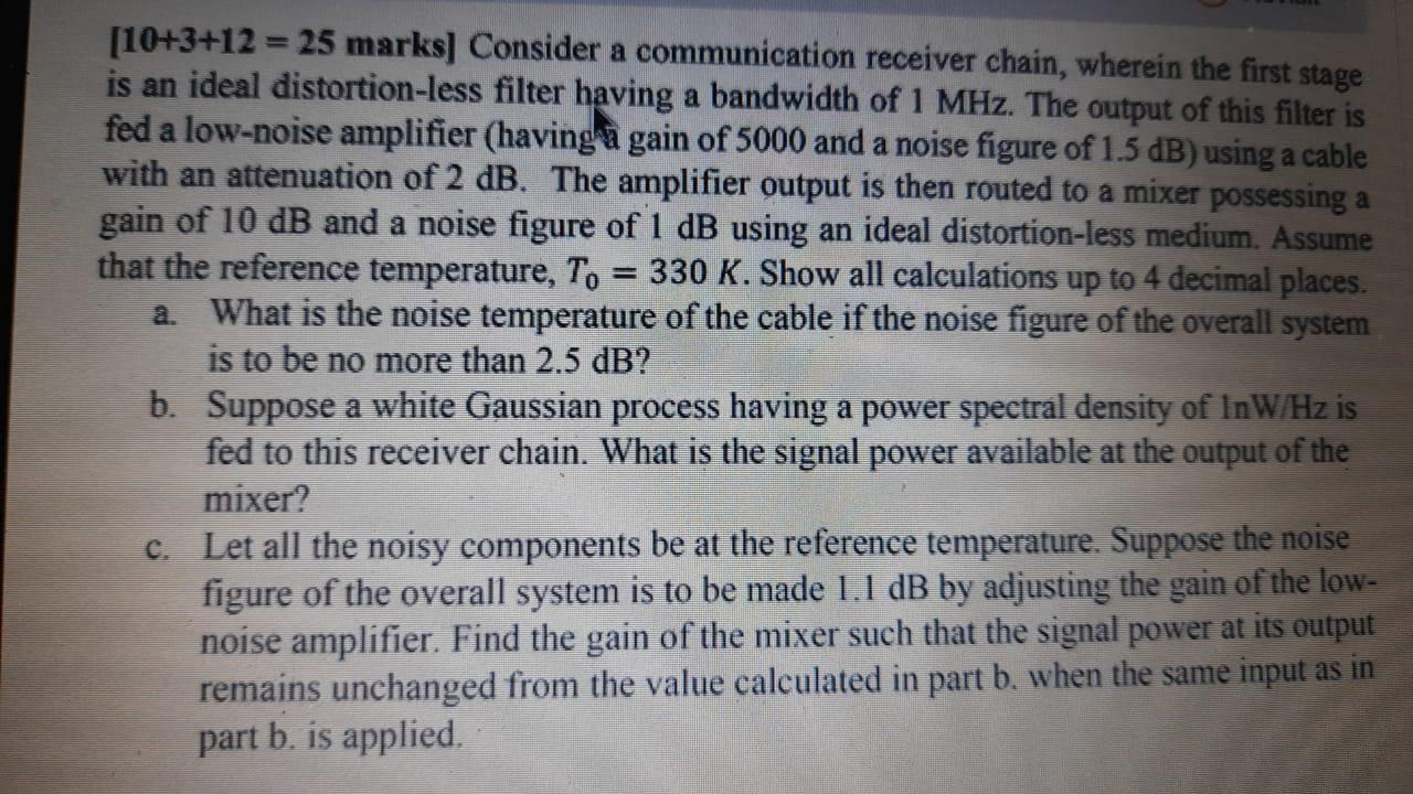 Solved [10+3+12 = 25 marks] Consider a communication | Chegg.com