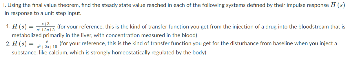Solved 1. Using the final value theorem, find the steady | Chegg.com
