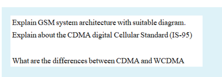 Solved Explain GSM system architecture with suitable | Chegg.com Solved Explain GSM system architecture with suitable | Chegg.com