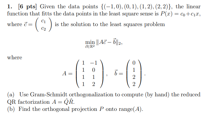 Solved 1. [6 pts] Given the data points | Chegg.com