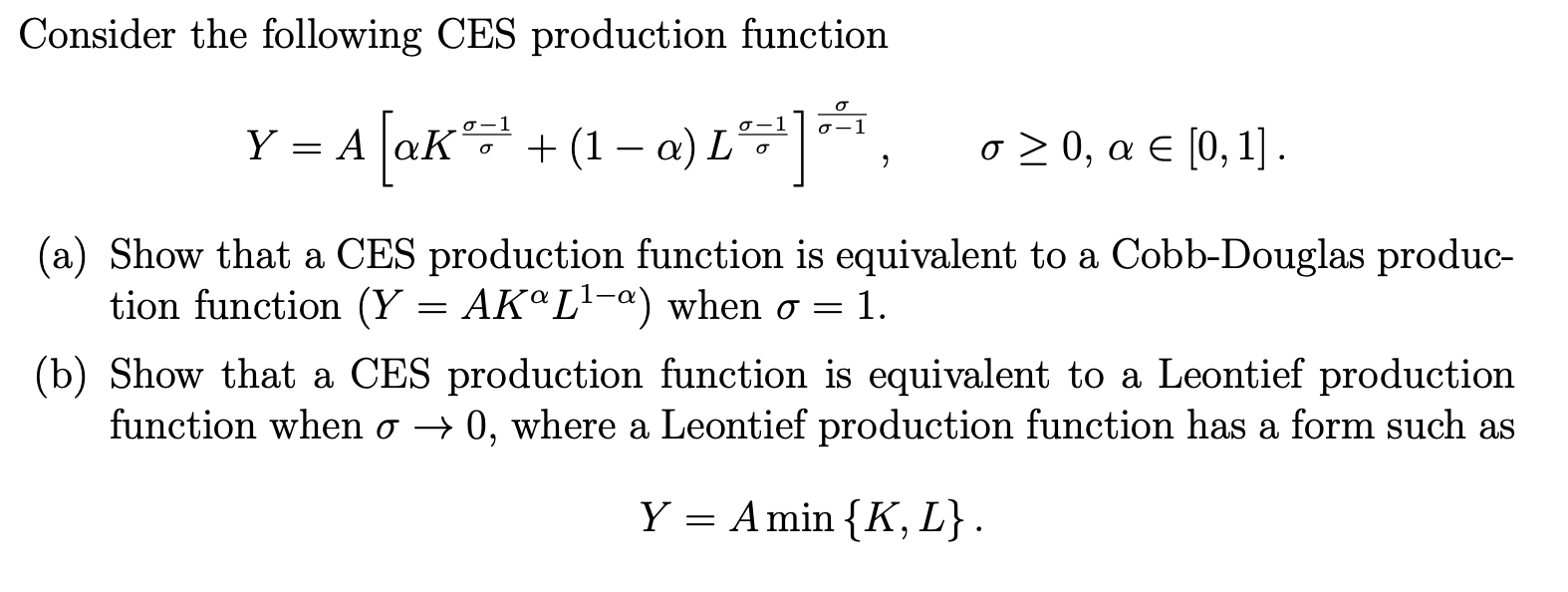 Solved Consider the following CES production function | Chegg.com
