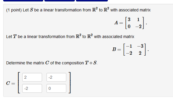 Solved (1 point) Let S be a linear transformation from R2 to | Chegg.com