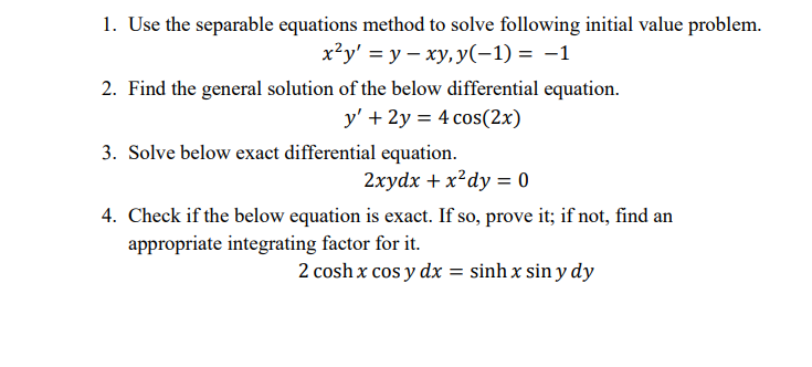 Solved 1. Use the separable equations method to solve | Chegg.com