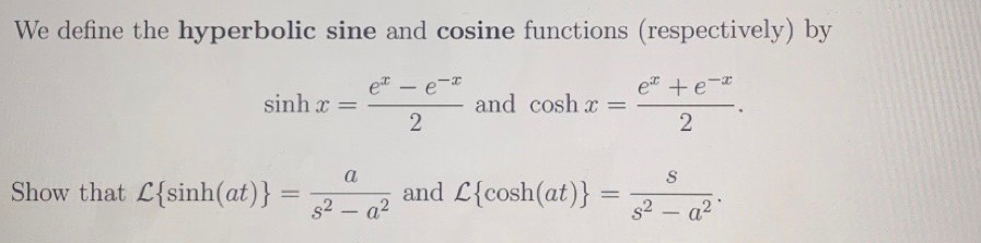 Solved We define the hyperbolic sine and cosine functions | Chegg.com