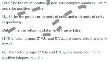 Solved Let C* be the multiplicative non-zero complex | Chegg.com