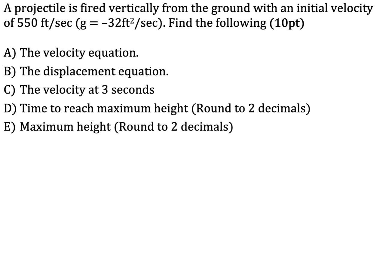 Solved A projectile is fired vertically from the ground with | Chegg.com