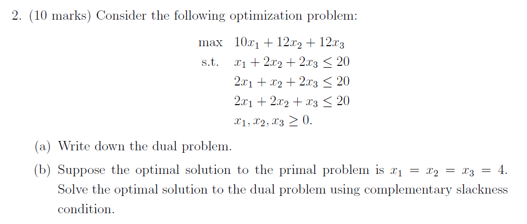Solved (10 ﻿marks) ﻿Consider the following optimization | Chegg.com