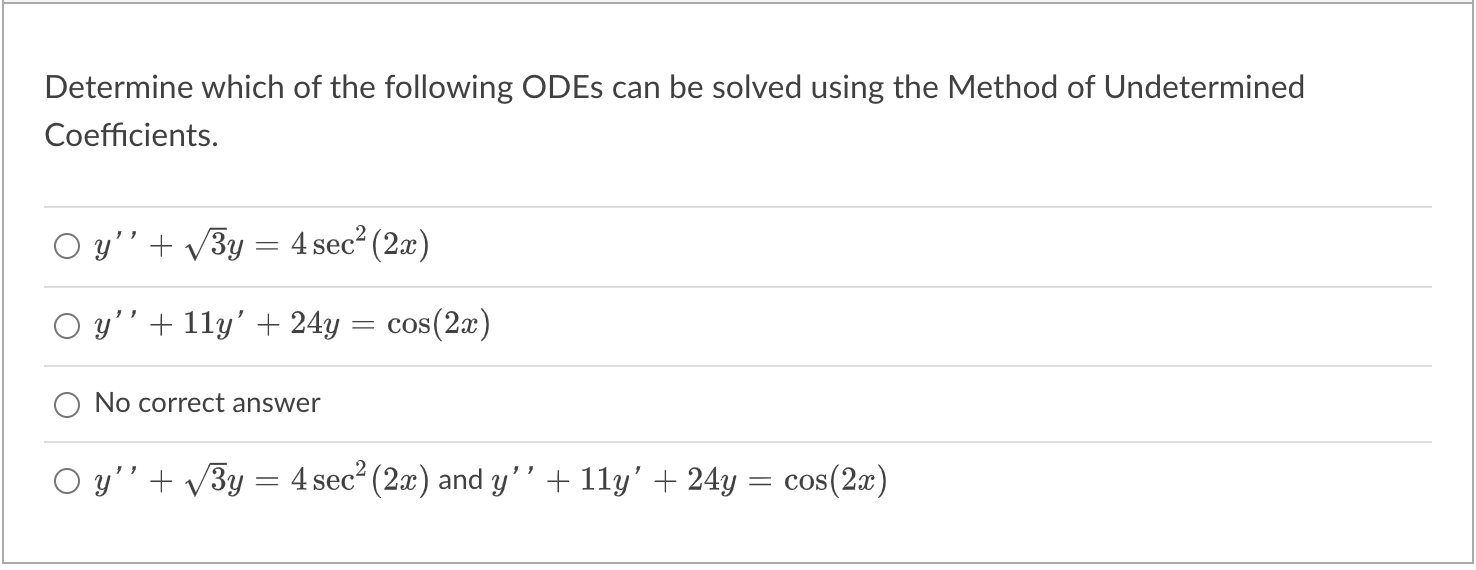Solved Determine which of the following ODEs can be solved | Chegg.com