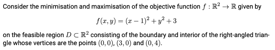 Solved Consider the minimisation and maximisation of the | Chegg.com