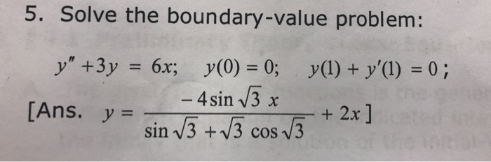 Solved Solve The Boundary Value Problem Y3y6x Y00 