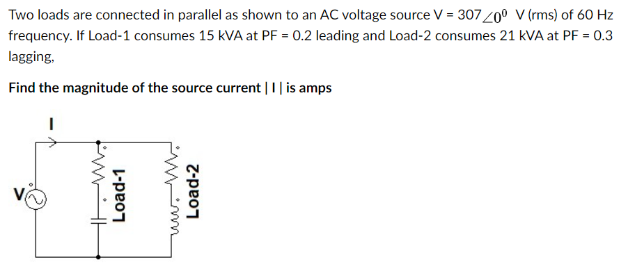 Solved Two loads are connected in parallel as shown to an AC | Chegg.com