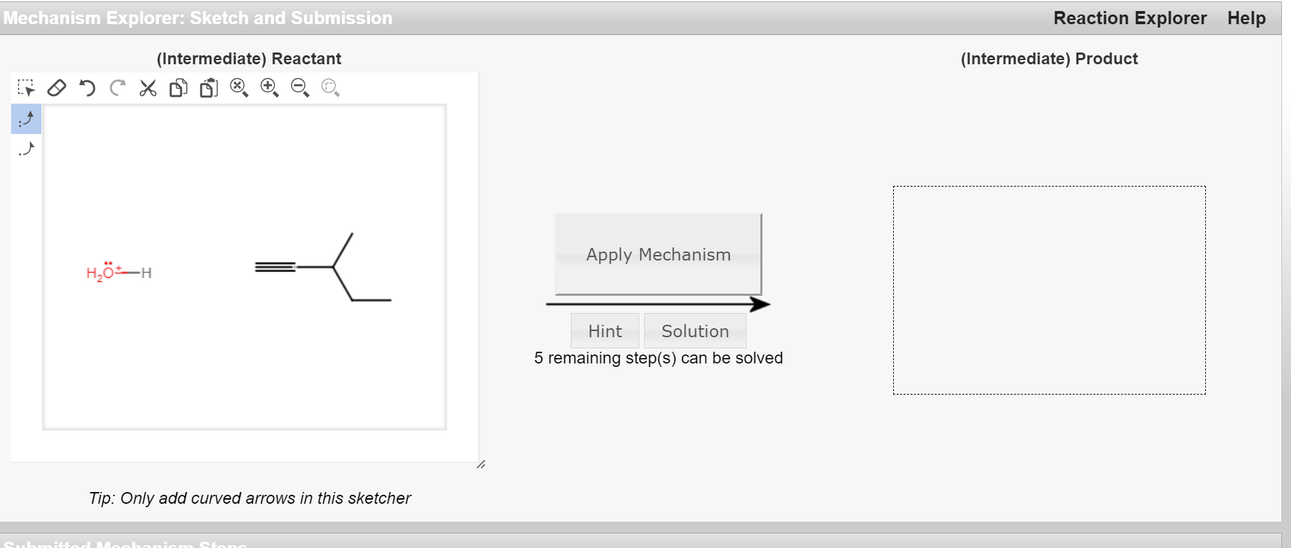 Solved Mechanism Explorer: Sketch and Submission Tip: Only | Chegg.com