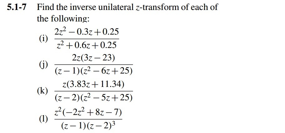 Solved 5.1-7 ﻿Find the inverse unilateral z-transform of | Chegg.com